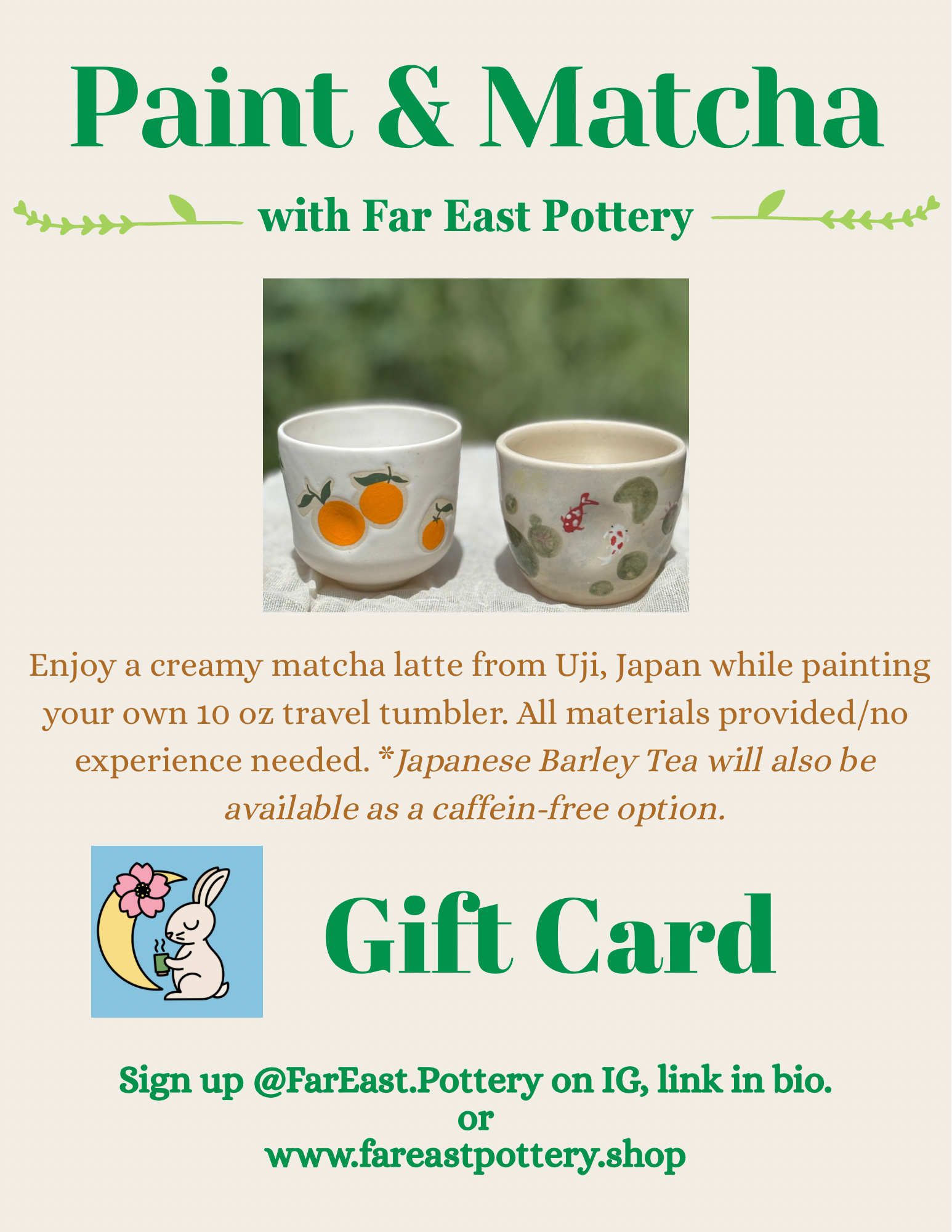 Paint& Matcha Workshop GIFT CARD – Far East Pottery